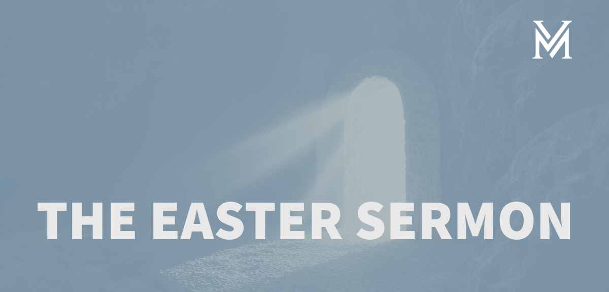 The Easter Sermon - Mount Vernon Baptist Church : Mount Vernon Baptist ...